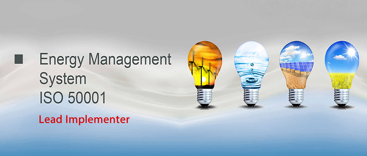 Energy Management System - Implementing ISO 50001, Lead Implementer ... Energy Management System - Implementing ISO 50001, Lead Implementer ...